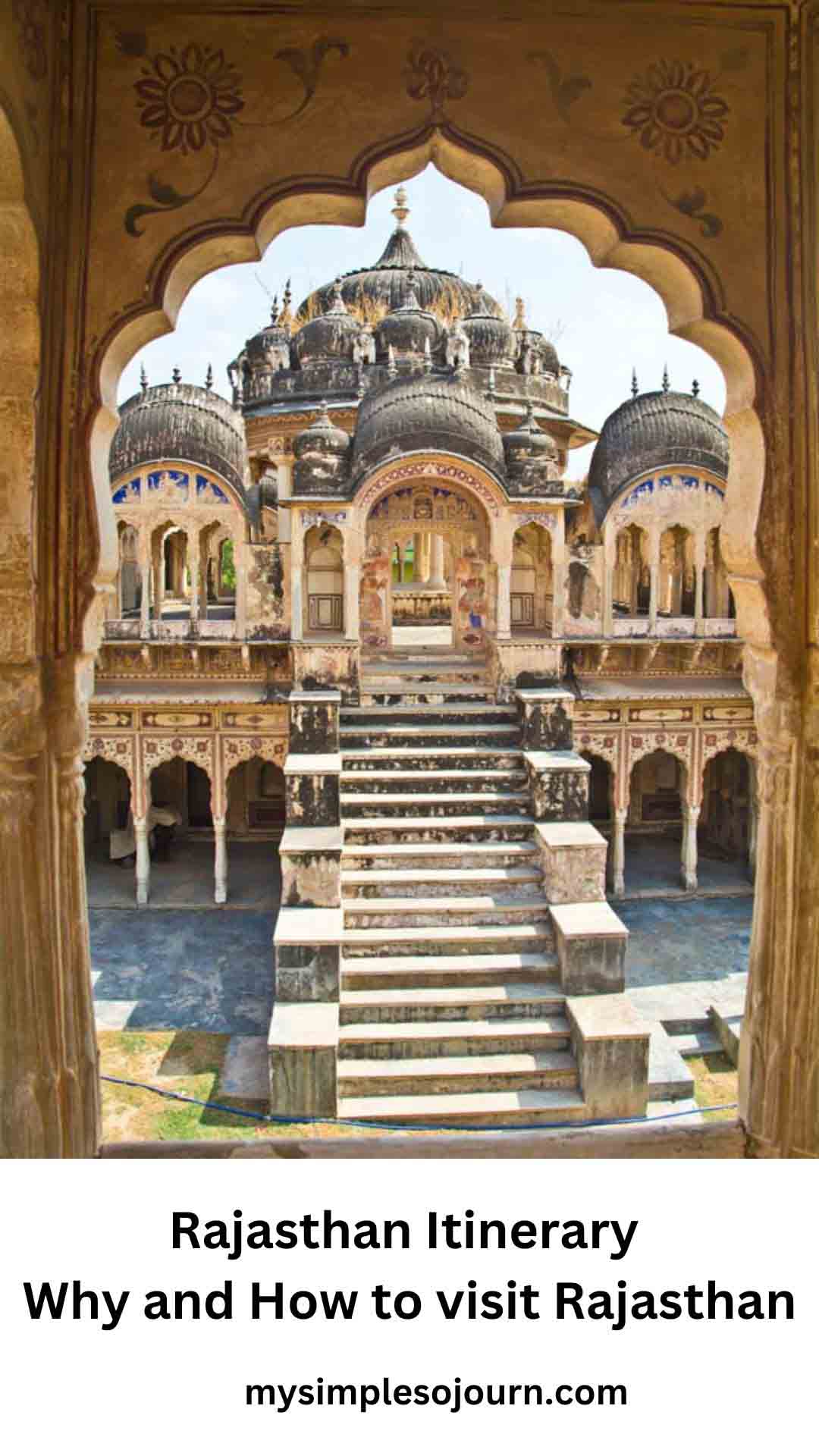 Best Rajasthan Itinerary, Why and How to visit Rajasthan - My Simple ...